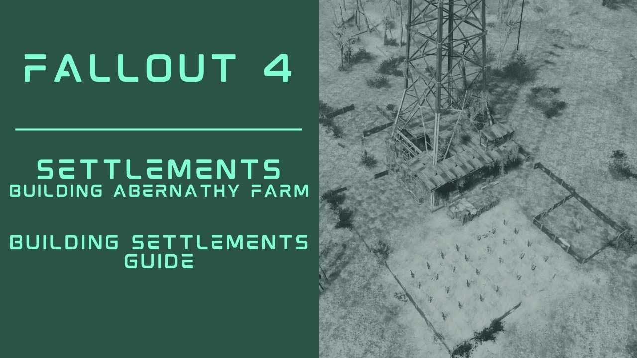Fallout 4 | Settlements Walkthrough | Building Abernathy Farm - YouTube