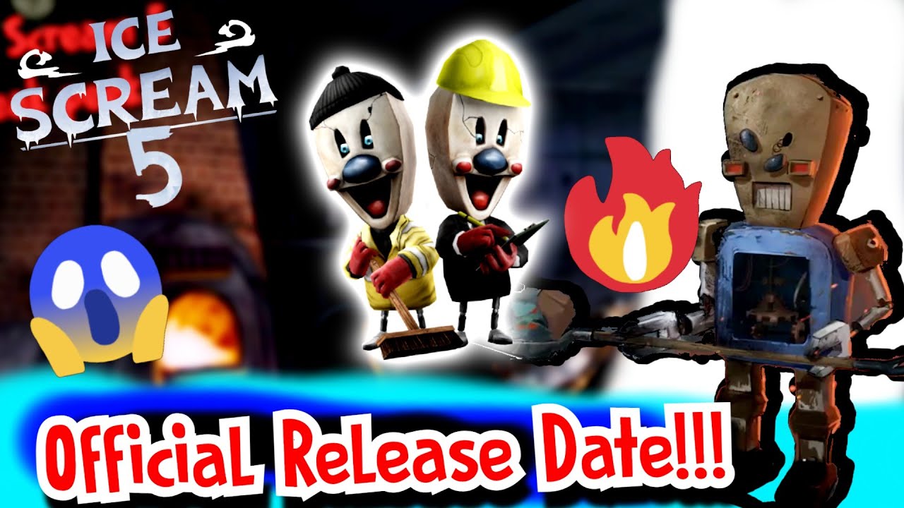 OFFICIAL RELEASE DATE OF ICE SCREAM 5 IS HERE!!!!😱🤩🔥| ICE SCREAM 5 ...