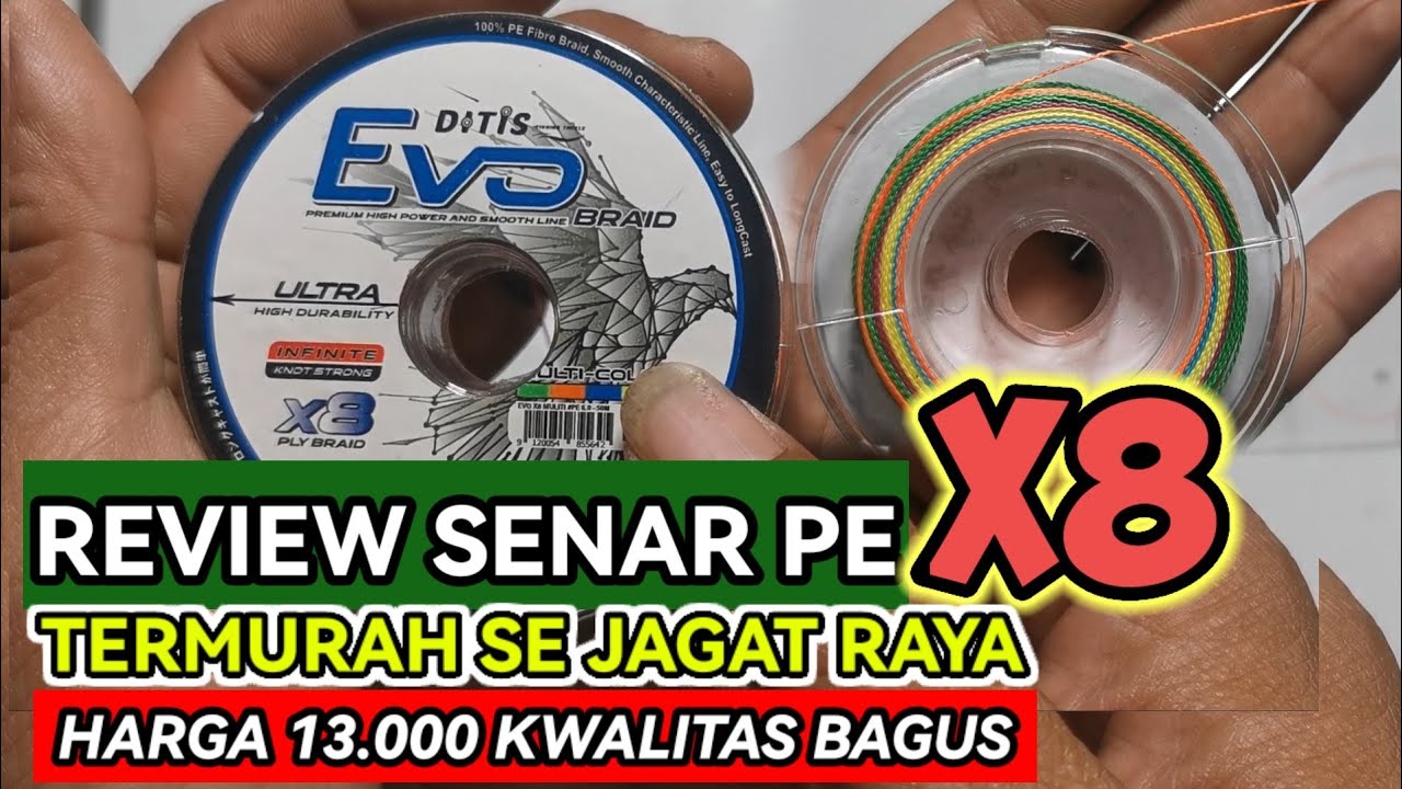 REVIEW SENAR PANCING PE MURAH KWALITAS TERBAIK|SENAR PE DITIS EVO X8 ...