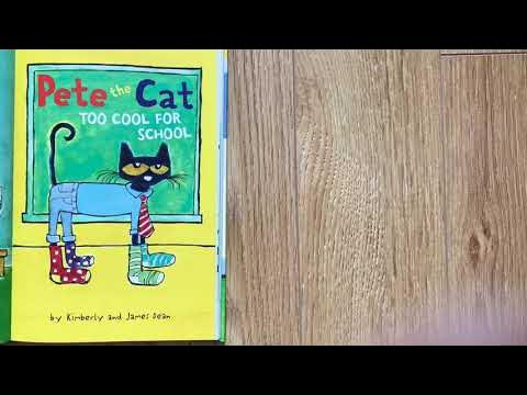 Pete the Cat: Too Cool for School (Read Aloud for Children) - YouTube