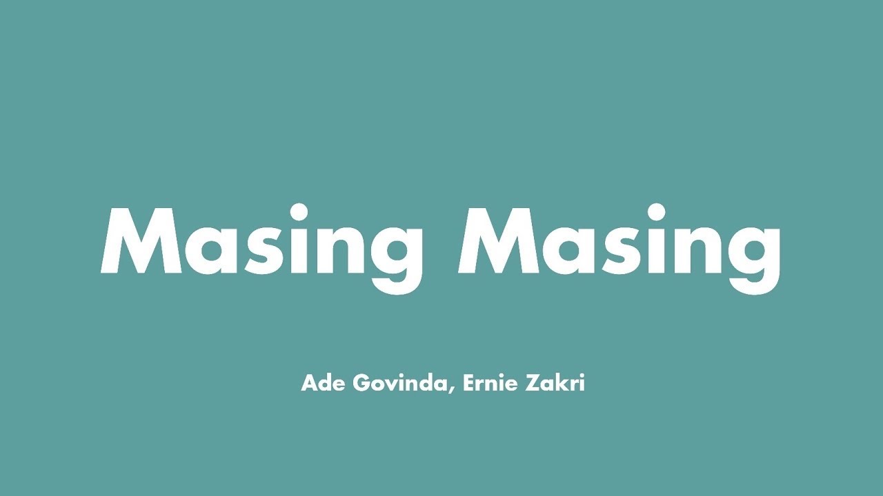 Ade Govinda, Ernie Zakri - Masing Masing (Lirik) - YouTube