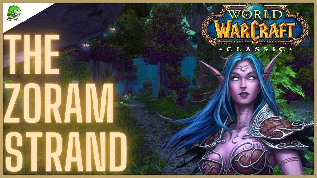 WoW Classic The Zoram Strand - YouTube