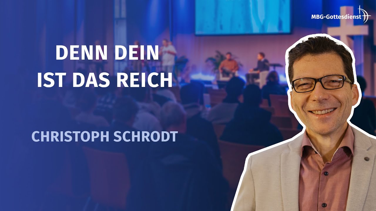 Prof. Dr. Christoph Schrodt | 17.03.2024 | MBG-Gottesdienst - YouTube