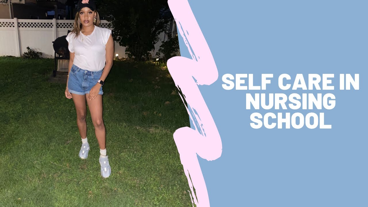 Self Care tips in Nursing School - YouTube