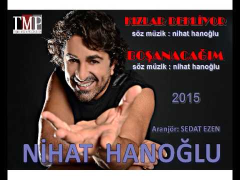 Nihat Hanoğlu - bosanacagım