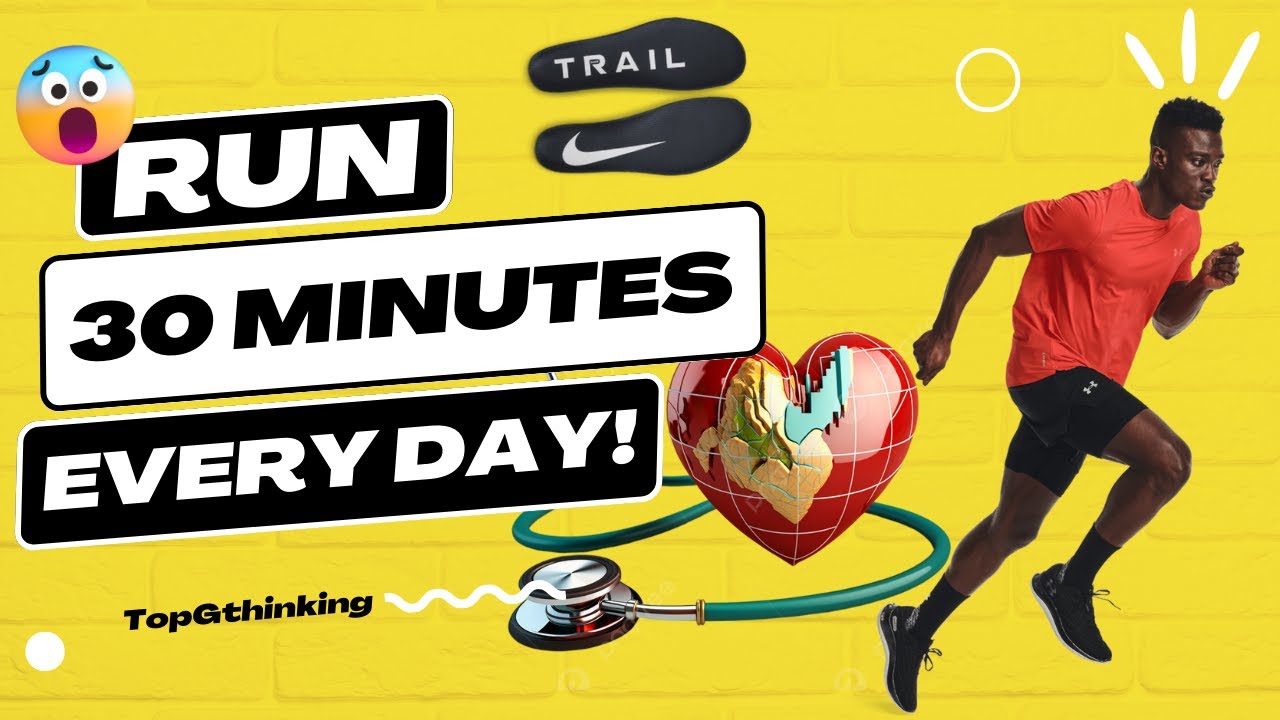 What happens if you run 30 min every day! - YouTube