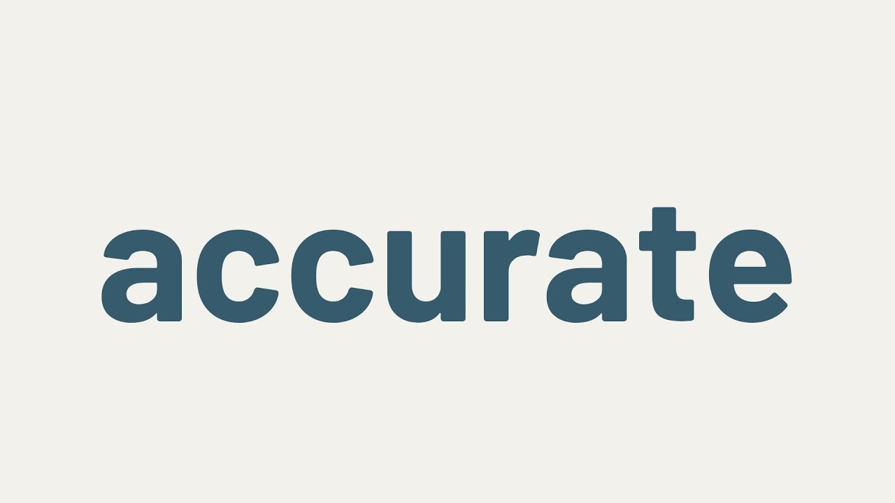 Understanding "Accurate" - YouTube
