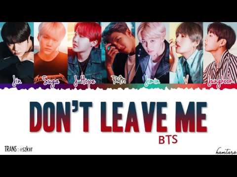 BTS - 'Don't Leave Me' Lyrics Full Version