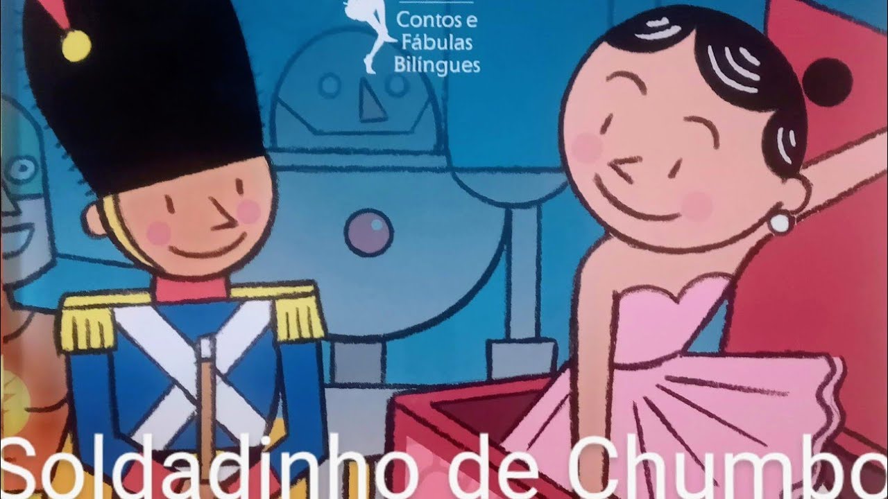 Leitura Infantil - O Soldadinho de Chumbo - YouTube