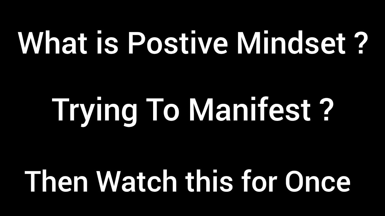 How to Stay Positive ? Trying to Manifest ? Watch this once Manifest ...
