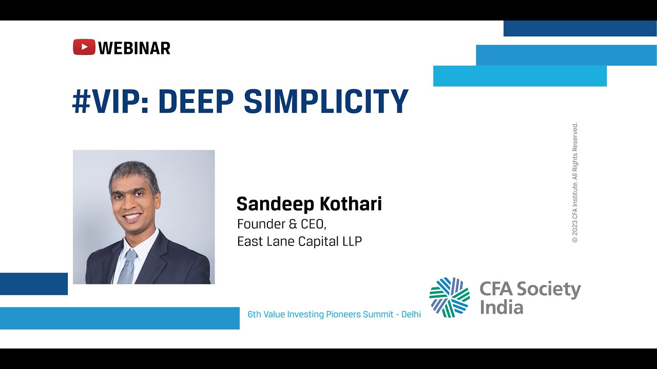 6th #VIP | Deep Simplicity | Sandeep Kothari, Founder & CEO, East Lane Capital LLP - YouTube