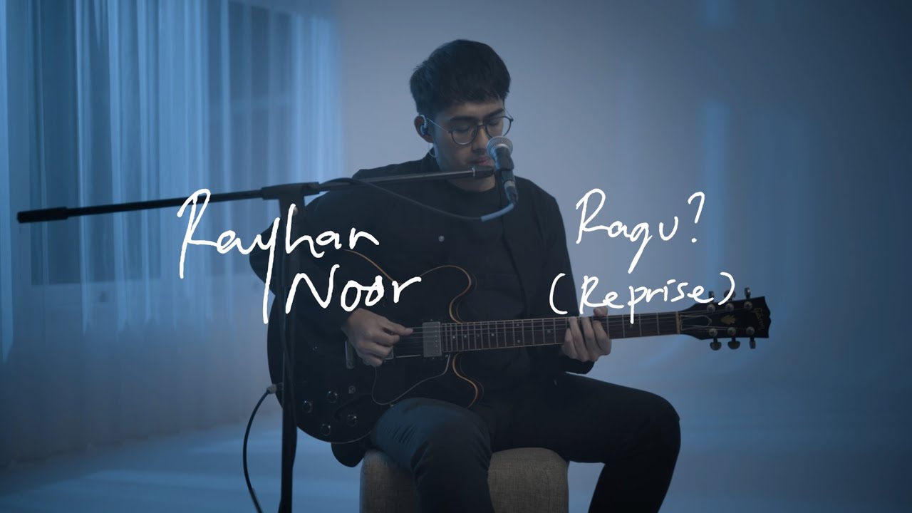 Rayhan Noor - Ragu? (Reprise) Live Session - YouTube