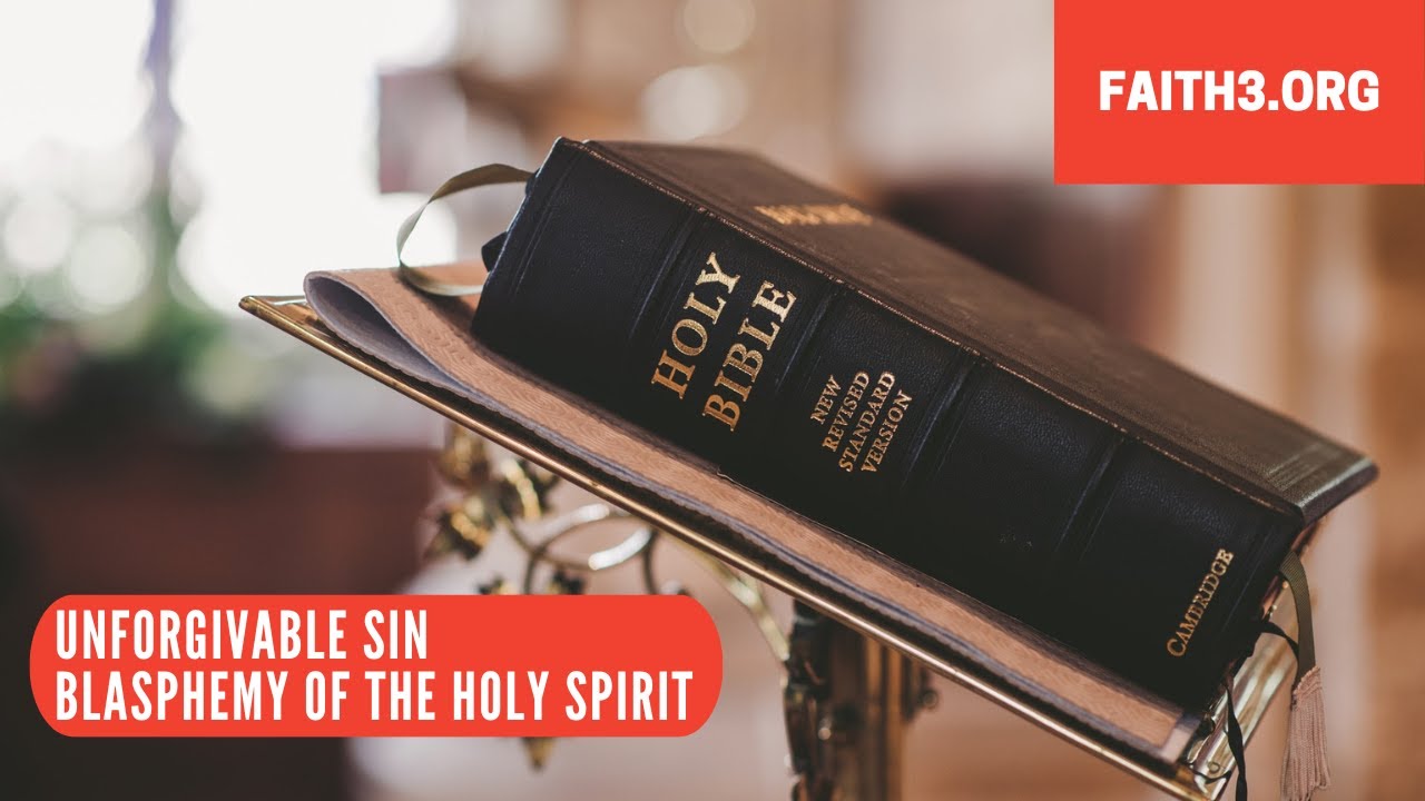 Unforgivable Sin Blasphemy Of The Holy Spirit - YouTube