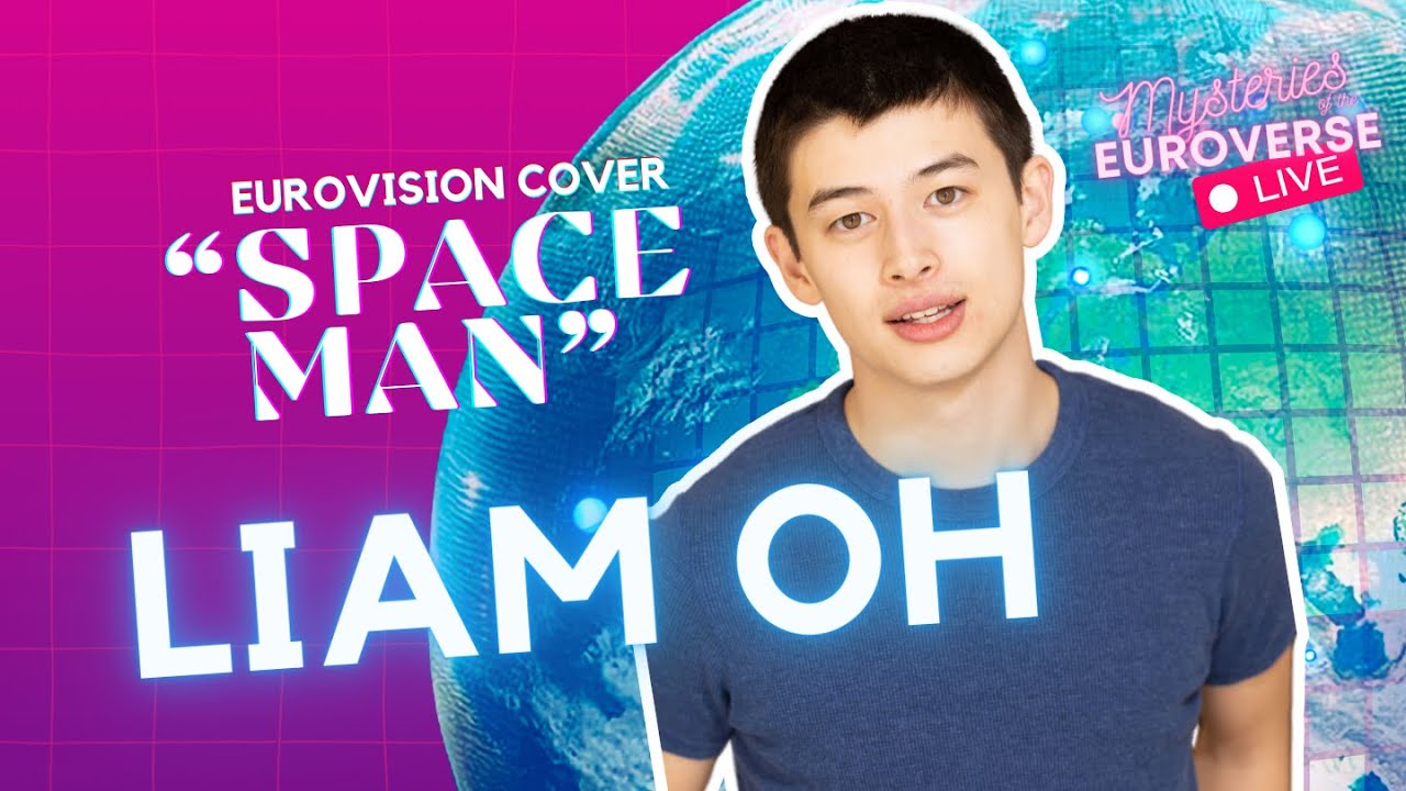 "Space Man" - Liam Oh Covers Eurovision - YouTube