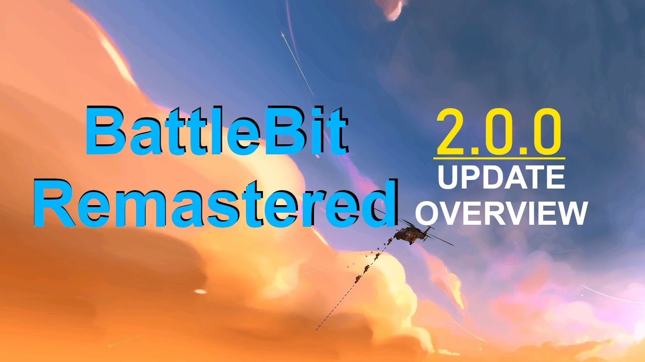 BattleBit Remastered Update 2.0.0 Overview - YouTube
