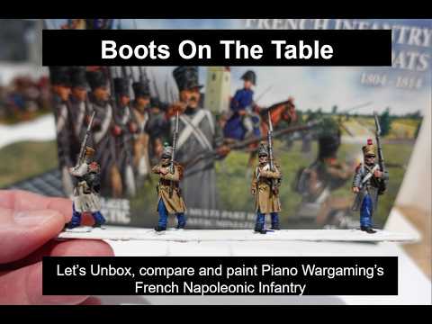 Let’s Unbox, compare and paint Piano Wargaming’s French Napoleonic Infantry 
