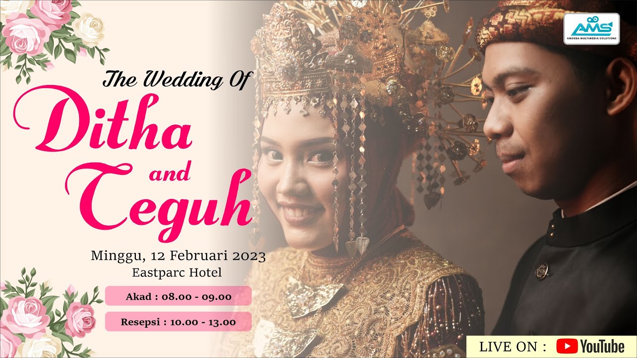 The Wedding Of Ditha & Teguh - 12 februari 2023 - Hotel East Park - # ...