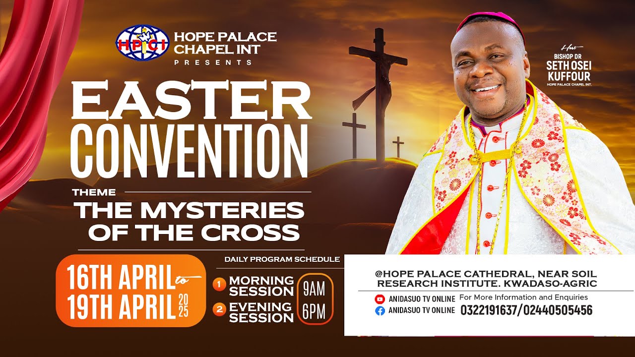 DAY 3, Morning Session || EASTER CONVENTION 2025 with Bishop Dr. Seth Osei Kuffour || 18.04.2025 ...