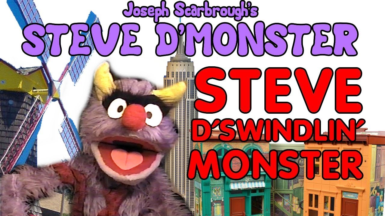 Steve D'Monster | S1 • E7 | Steve D'Swindlin' Monster (Remastered ...