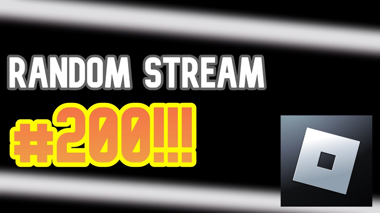 🔴 LIVE (200!!!) Roblox Random Stuff - YouTube