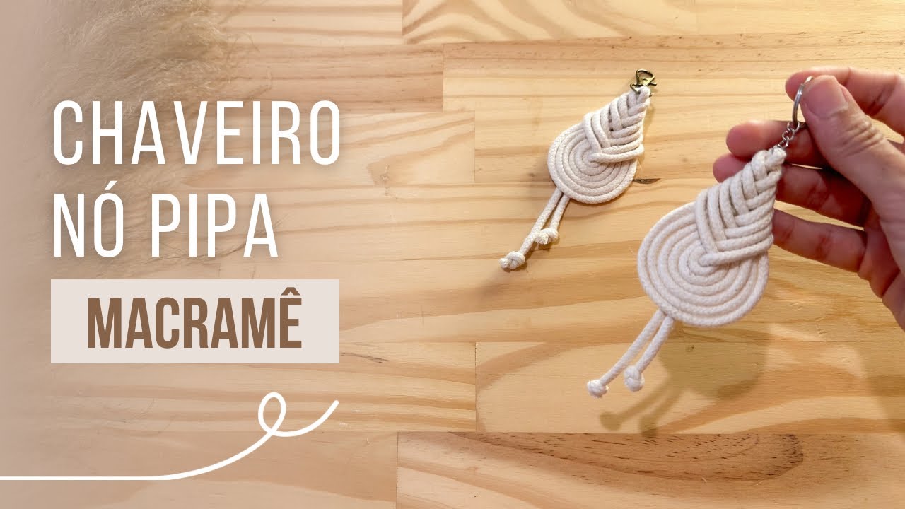 TUTORIAL Chaveiro Nó Pipa | Macramê - YouTube