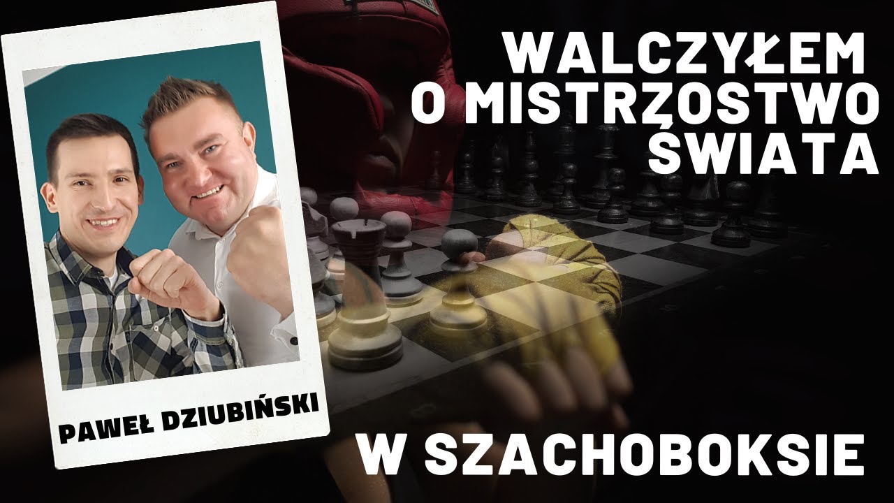 Co łączy szachy z boksem? Szachoboks! Paweł Dziubiński |Na zajawce #3 - YouTube