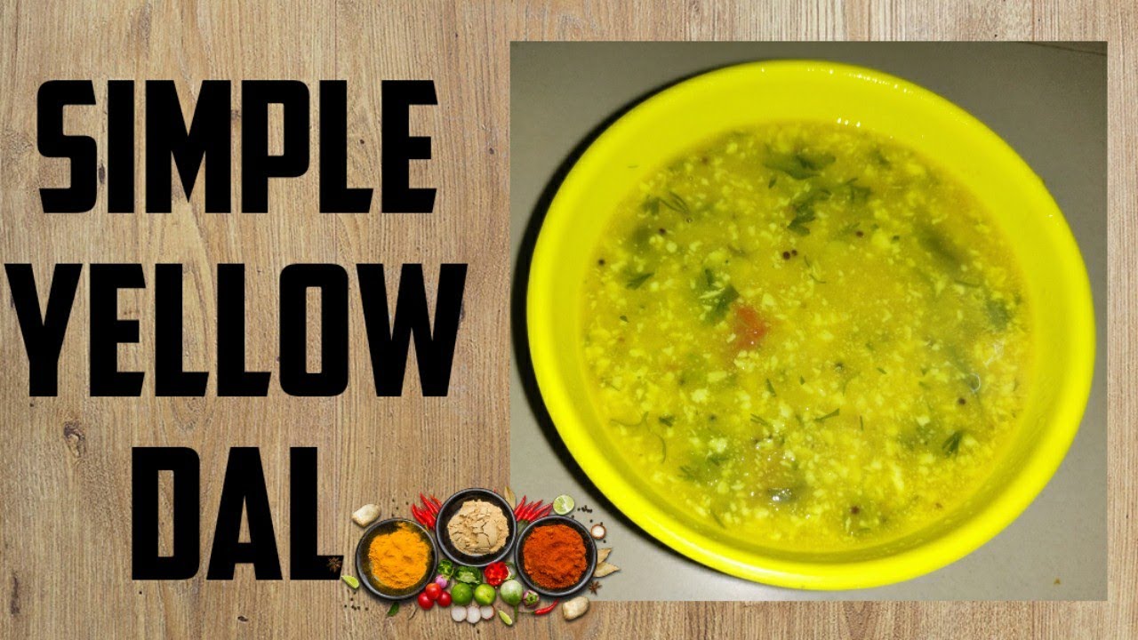 Simple Yellow Dal/ Varan/ Godi Dal Recipe in Marathi|| Easy , tasty dal ...