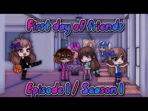 /Episode 1/Season 1 First Day of Friends (Not Really But Kinda Basic ...