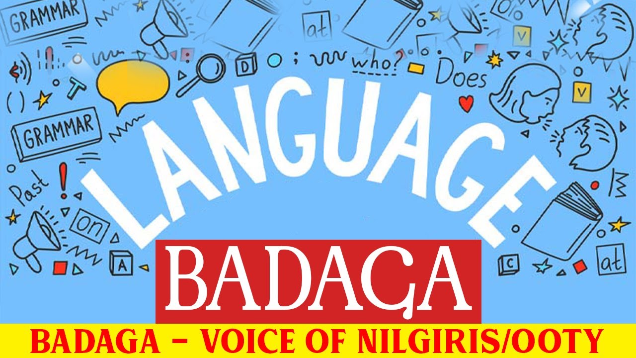 BADAGA Language, Voice of Nilgiris - YouTube