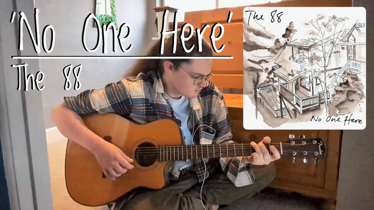 The 88 | 'No One Here' (acoustic cover) - YouTube