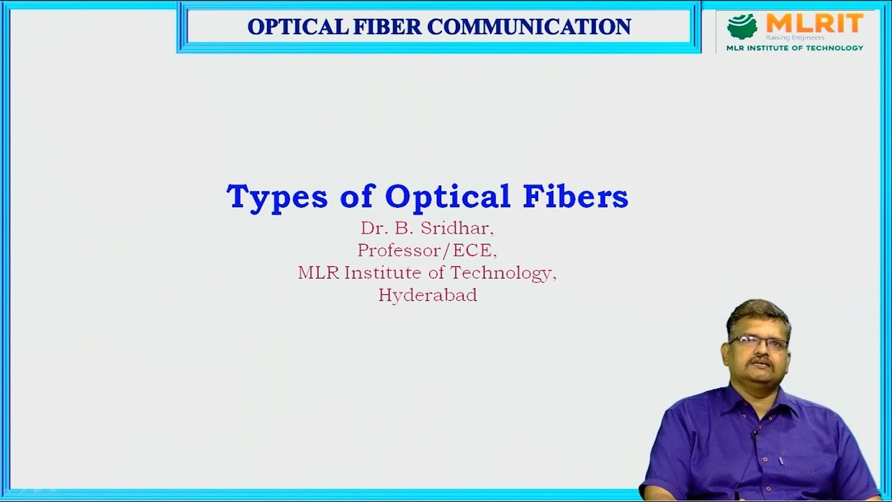 LEC02 | Optical Fiber Communication | Types of Optical Fibers By Dr. B ...