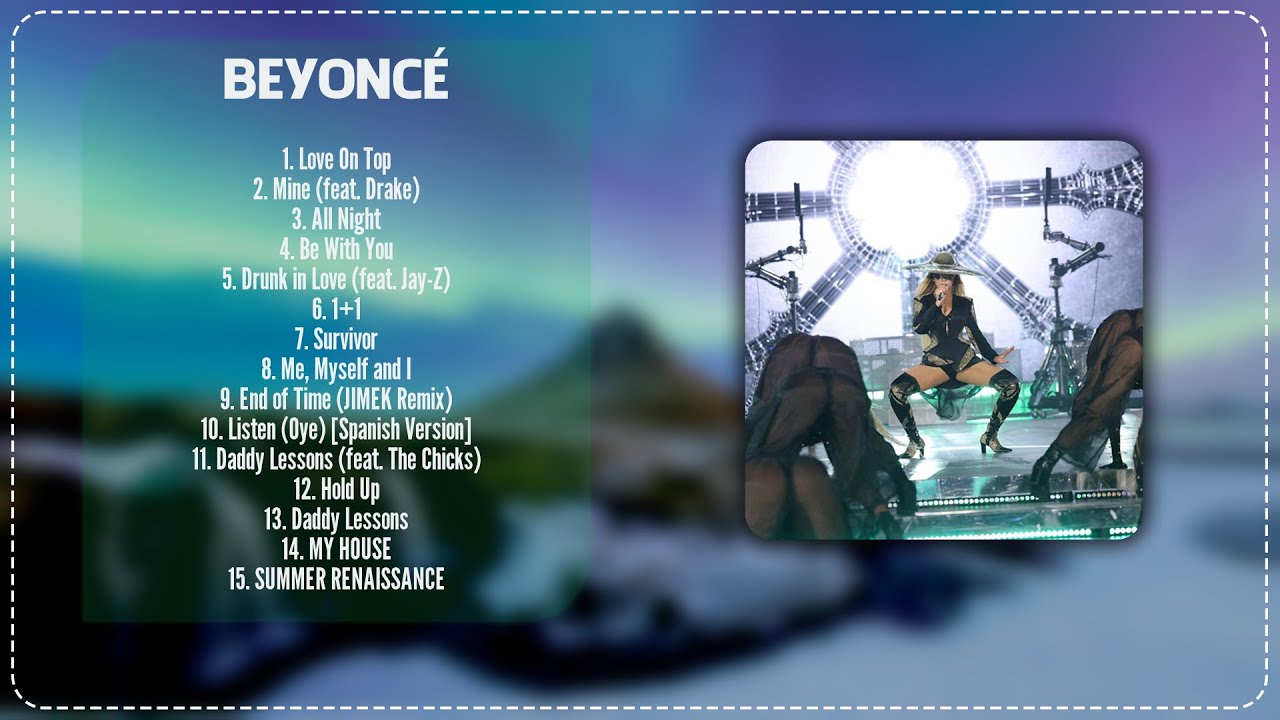 Beyoncé - Greatest Hits Full Album ~ Music Mix Playlist 2024 - YouTube