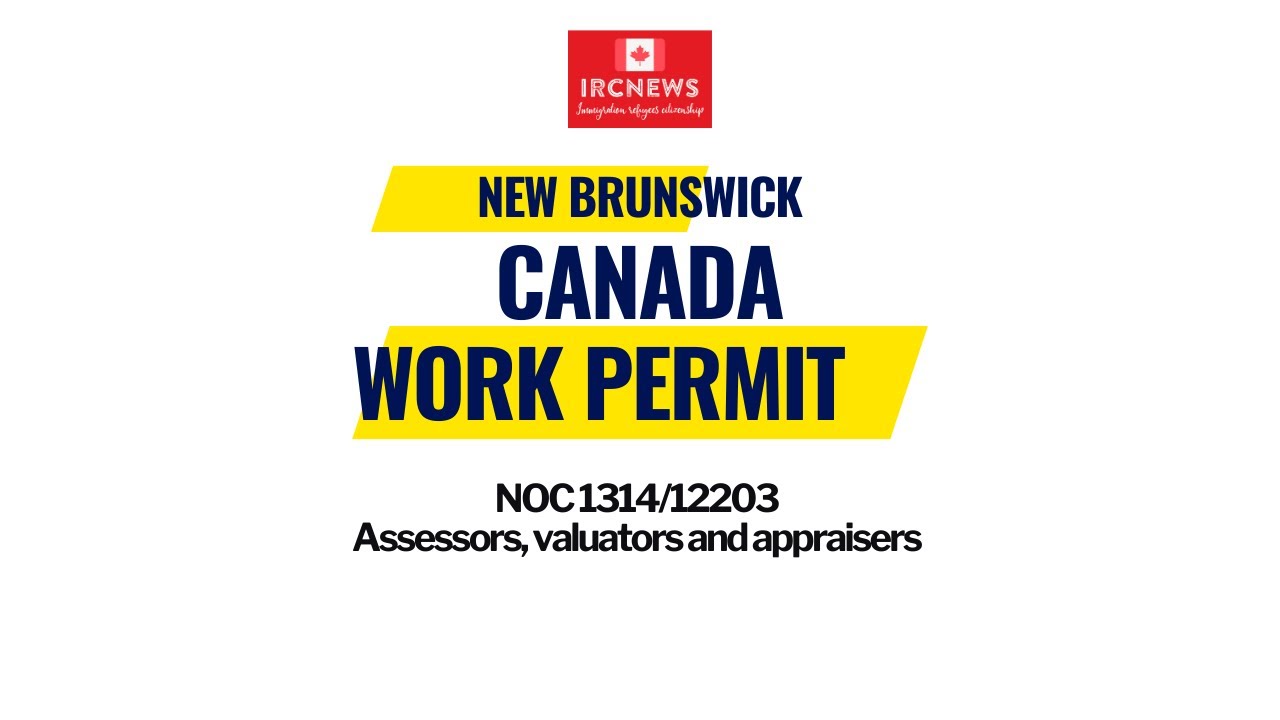 Canada Immigration New Brunswick NOC 1314/12203 Assessors, valuators ...