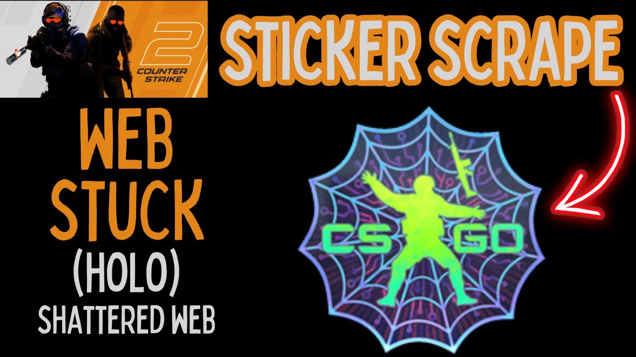 Counter Strike 2 - CS2 - Sticker Scrape Web Stuck (Holo) Shattered Web ...