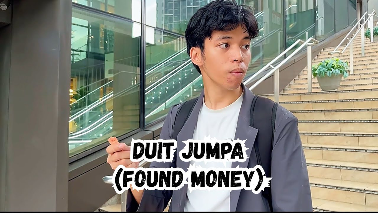 DUIT JUMPA (FOUND MONEY) - YouTube