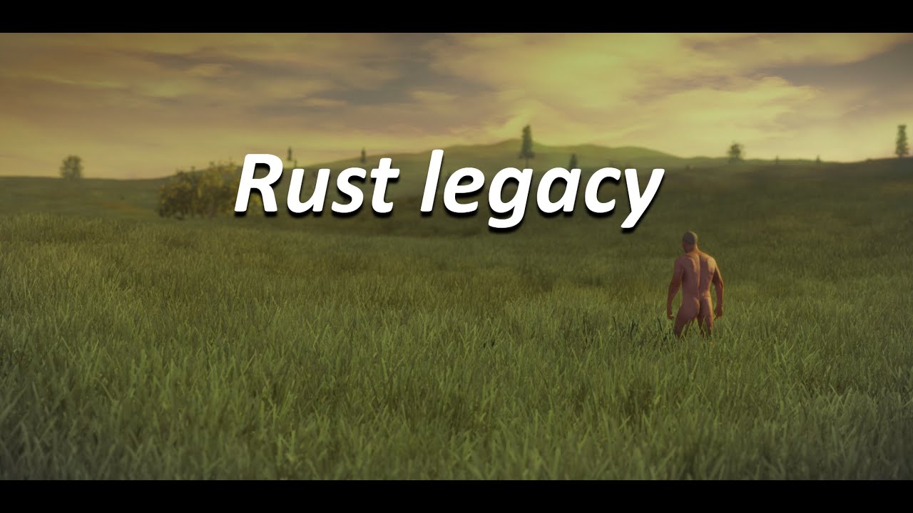 Rust Legacy // subscribe - YouTube