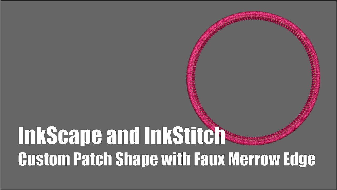 InkScape and InkStitch - Create a Custom Patch Shape with a Faux Merrow ...