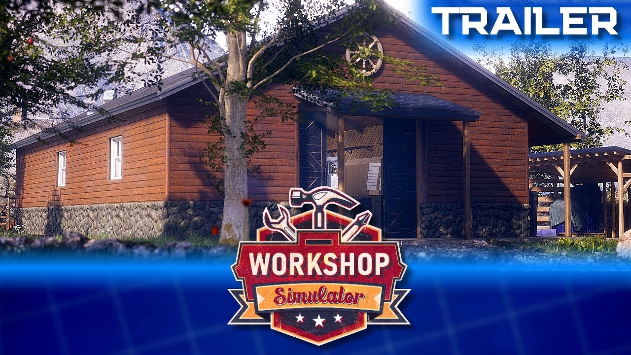 Workshop Simulator Launch Trailer - YouTube