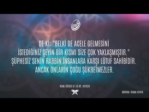 NEML SÛRESİ 67 -  82  AYETLER   🗣 Sinan Divrik