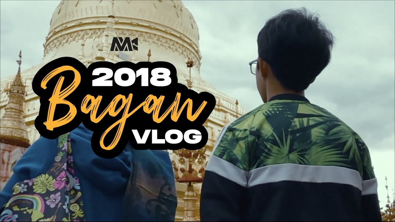 2018 Bagan Vlog (Shot on mobile phone) - YouTube