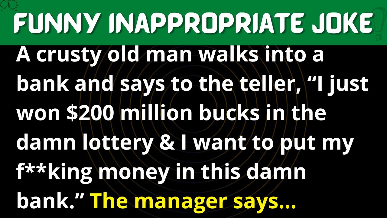 A Crusty Old Man With Foul Language (FUNNY INAPPROPRIATE JOKE) | Funny ...