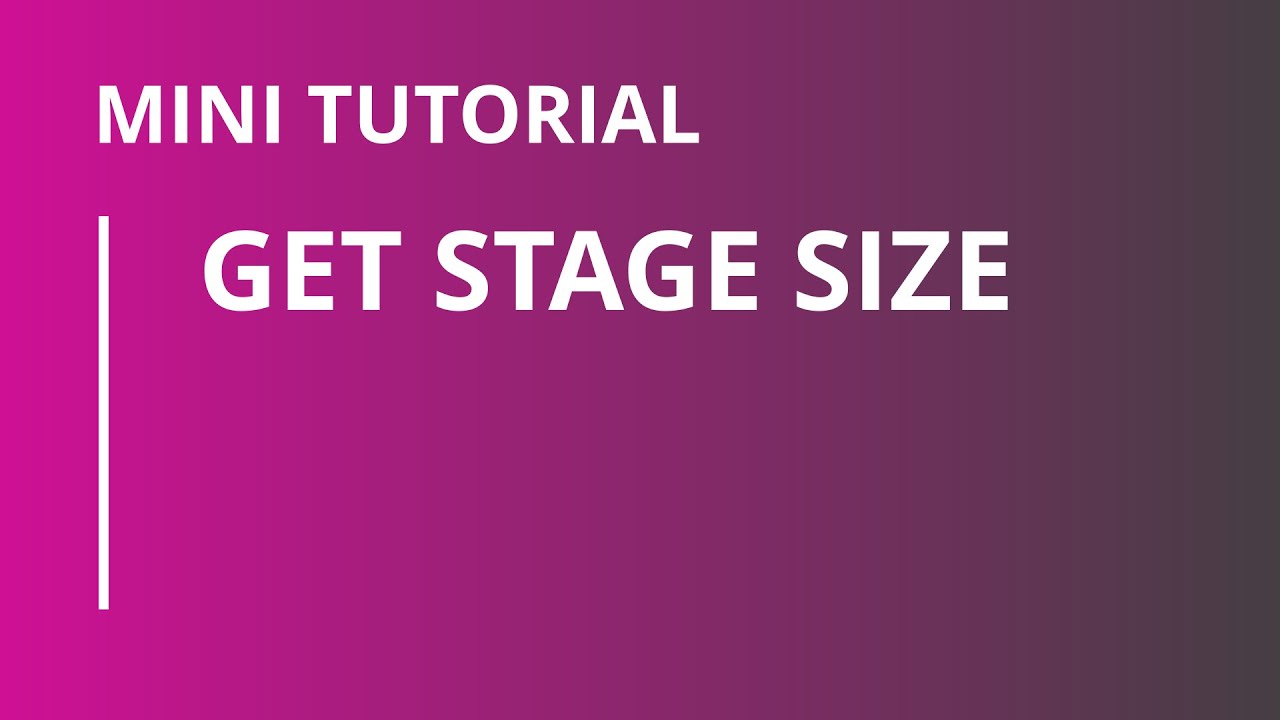 Get Stage Size - YouTube