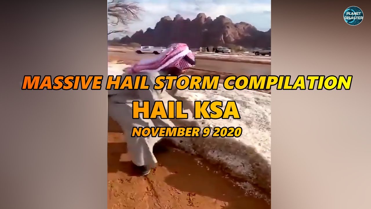 Historic Hail Storm | Hail KSA | November 9 2020 Compilation - YouTube
