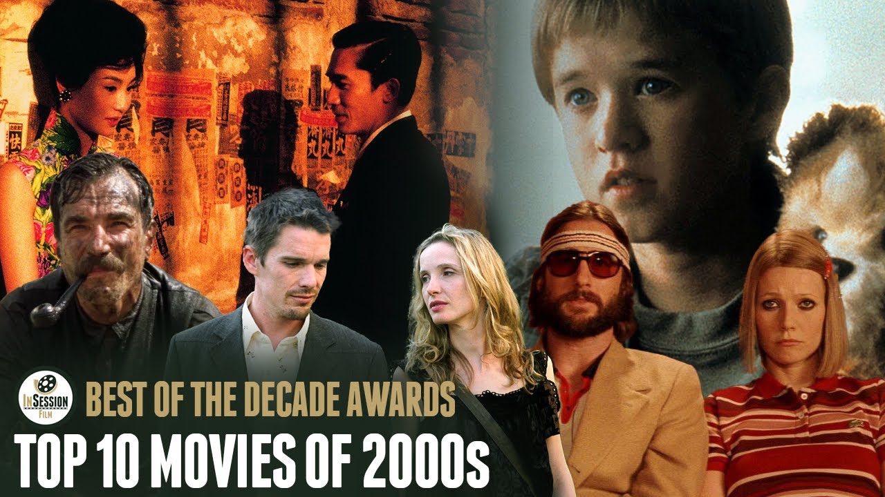 Episode 600: Best of the Decade Awards / Top 10 Movies of the 2000s ...