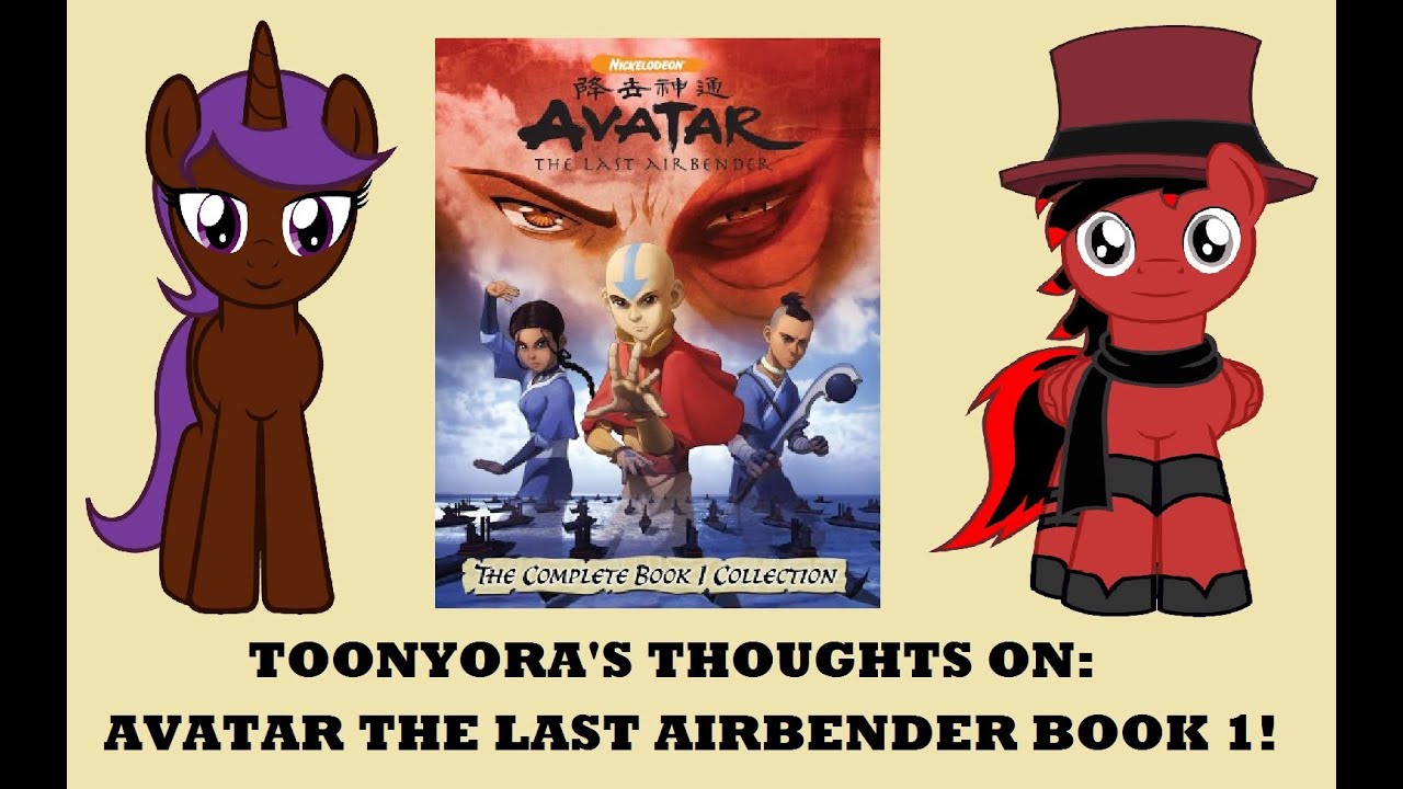 Toonyora's Thoughts On: Avatar the Last Airbender Book 1 ...