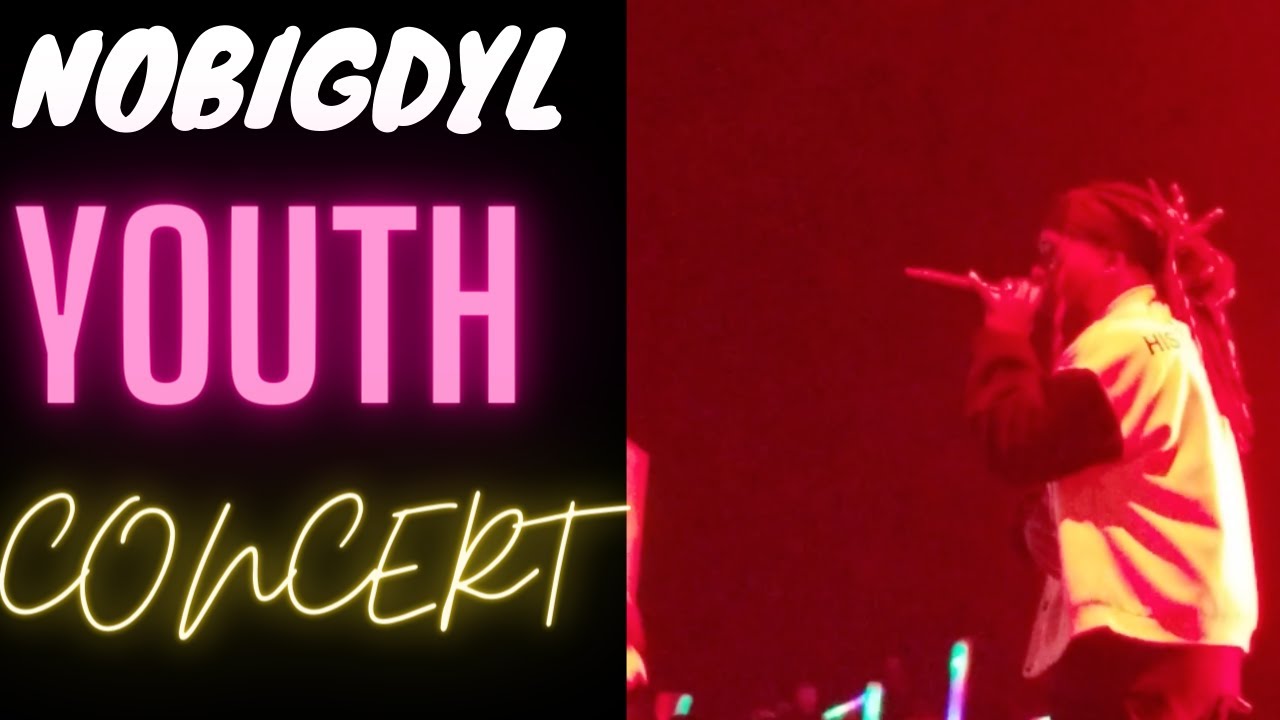 Nobigdyl Youth concert highlights - YouTube