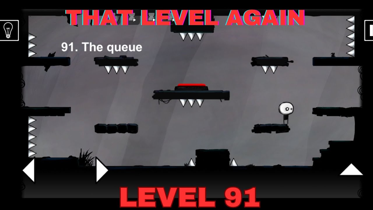 That Level Again Level 91 Walkthrough The queue That level again ...