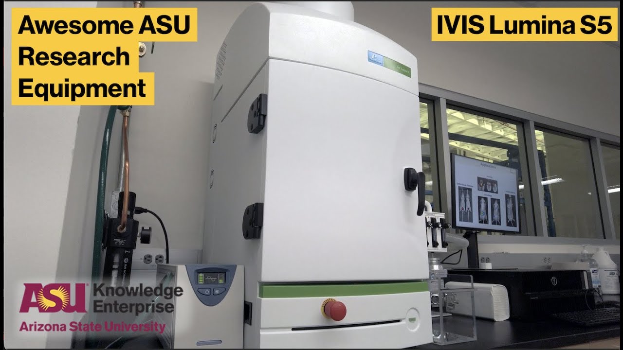 ASU Core Facilities Equipment Showcase: PerkinElmer IVIS Lumina S5 ...