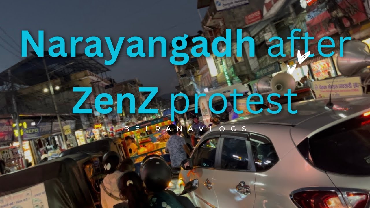 Narayangadh Bazar After Zen Z Movement - YouTube
