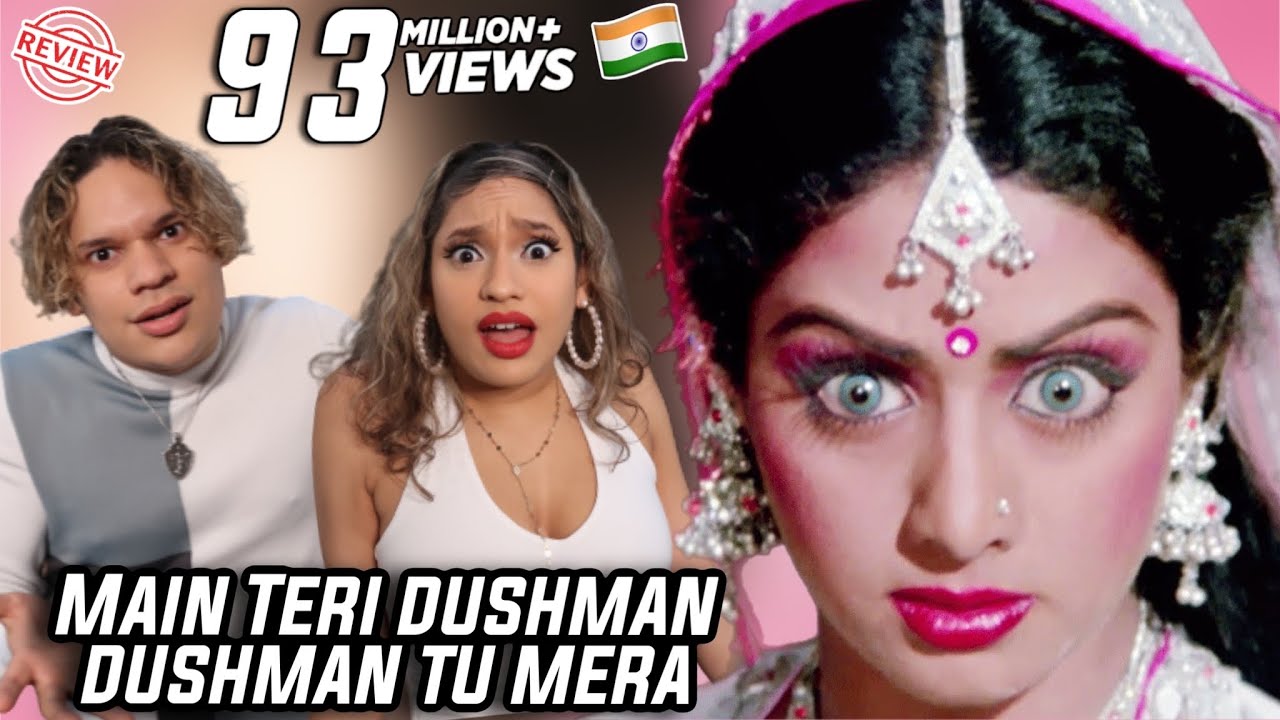 Sridevi for the first time! Latinos react to Main Teri Dushman, Dushman ...